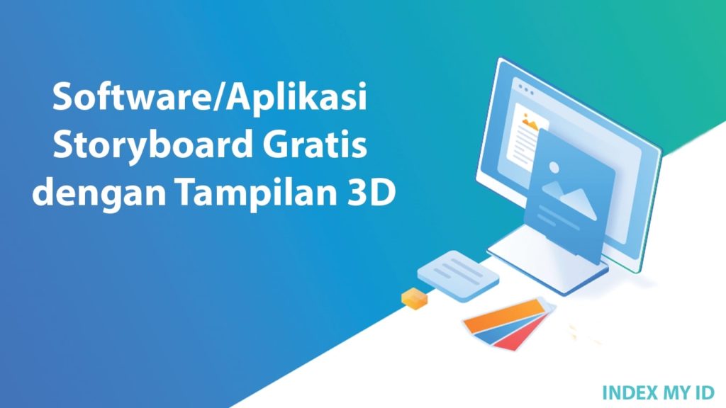 Software/Aplikasi Storyboard Gratis Dengan Tampilan 3D - INDEX MY ID